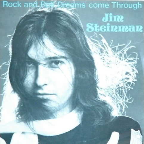 ROCK AND ROLL DREAMS COME THROUGH BY JIM STEINMAN Story by Stephen ...